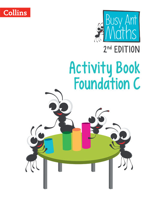 Busy Ant Maths 2nd Edition - Activity Book C Foundation – Collins
