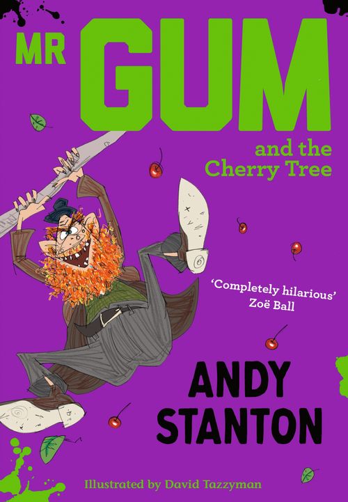 Mr Gum and the Cherry Tree (Mr Gum) by Andy Stanton – Collins