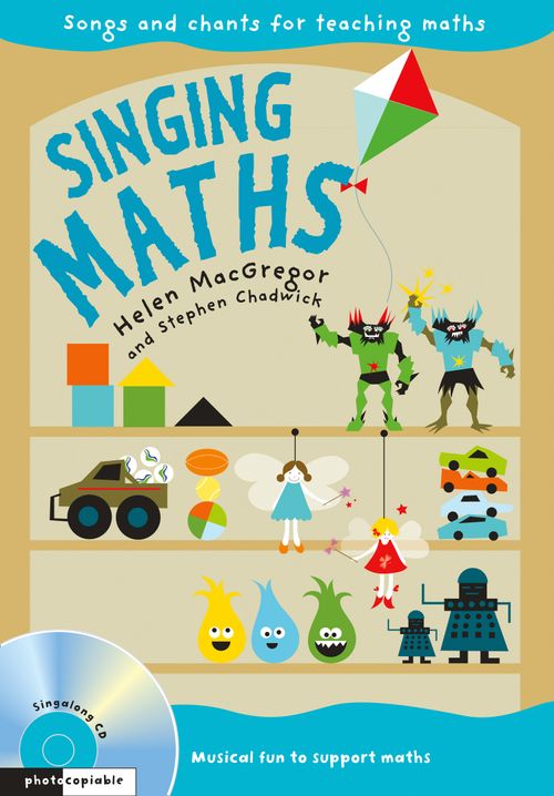Singing Maths by Helen MacGregor and Stephen Chadwick – Collins